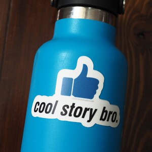 Cool Story Bro Sticker | Funny Meme Stickers for Hydroflask, Laptop ...