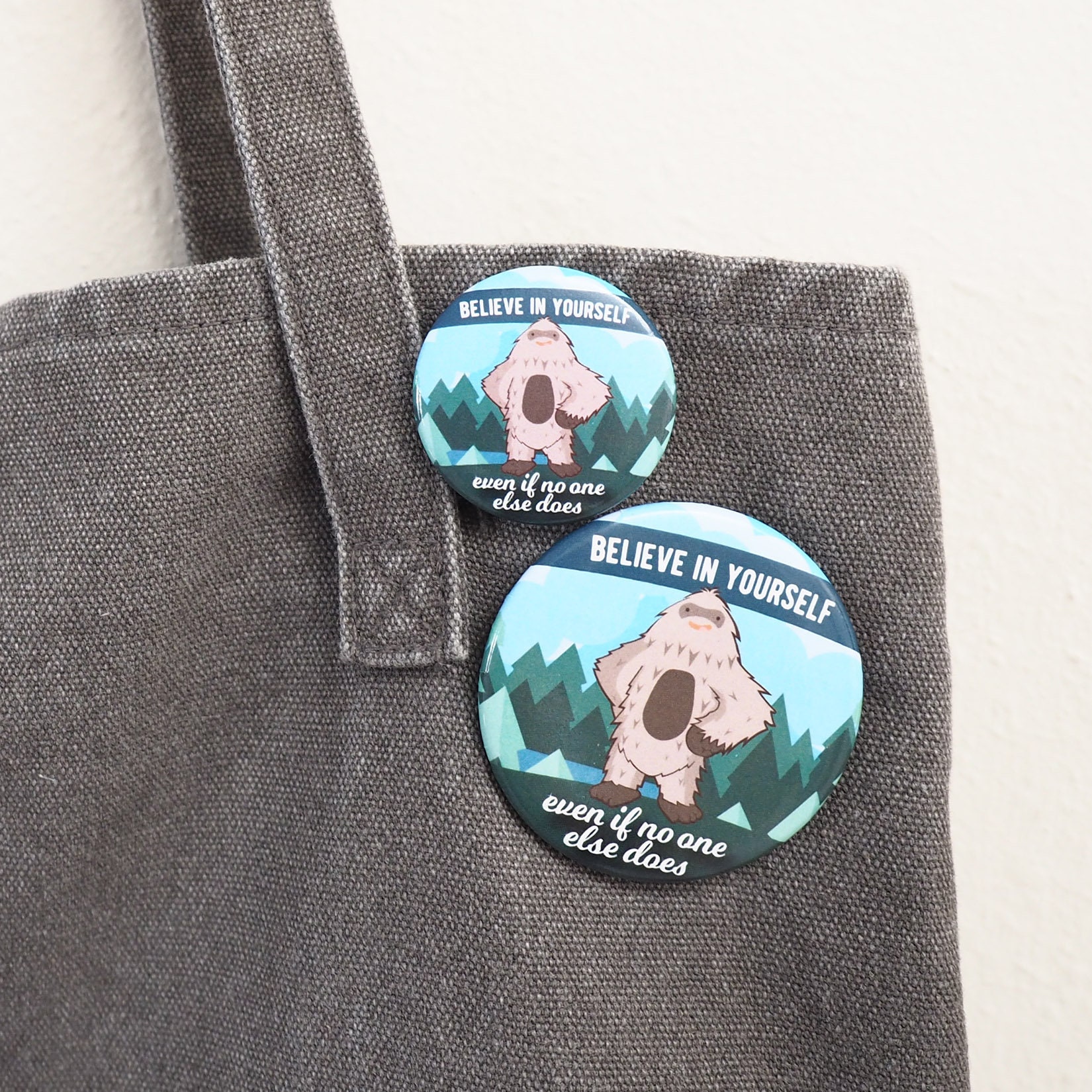 Believe in Yourself Bigfoot Button Pin Round Sasquatch Pin - Etsy UK