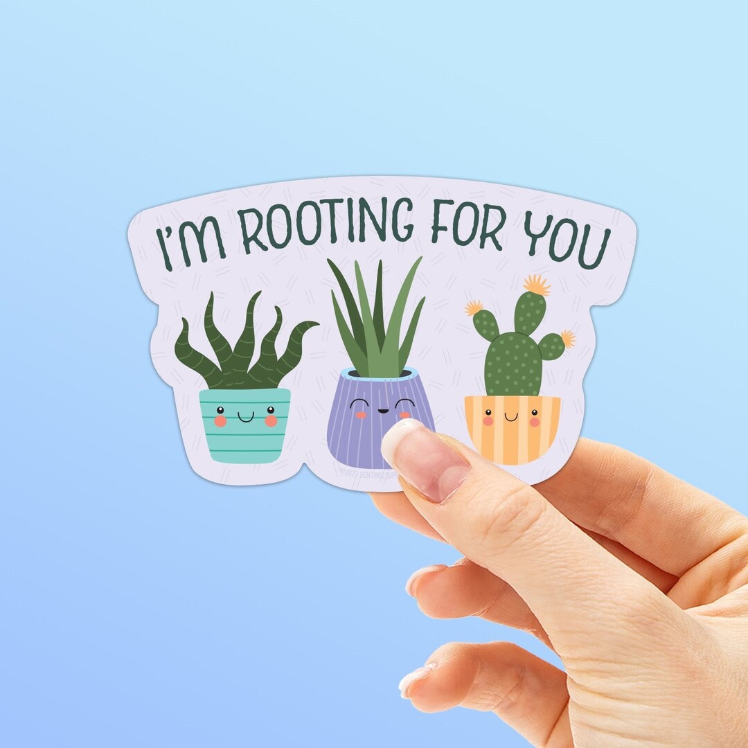I'm Rooting for You Houseplant Sticker, Inspirational Quote Decal for ...