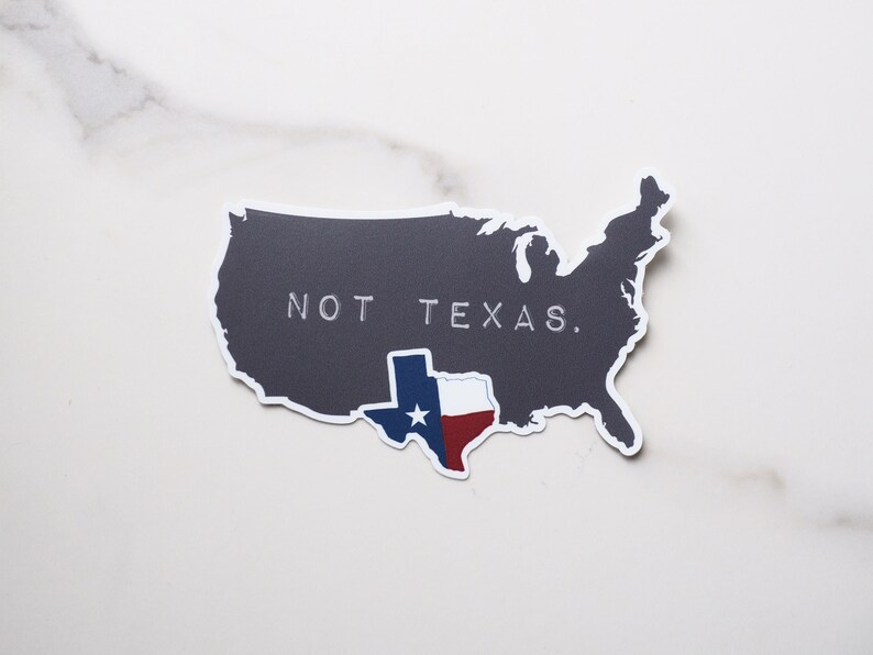 Texas Not Texas Bumper Sticker Funny Texas Stickers for - Etsy