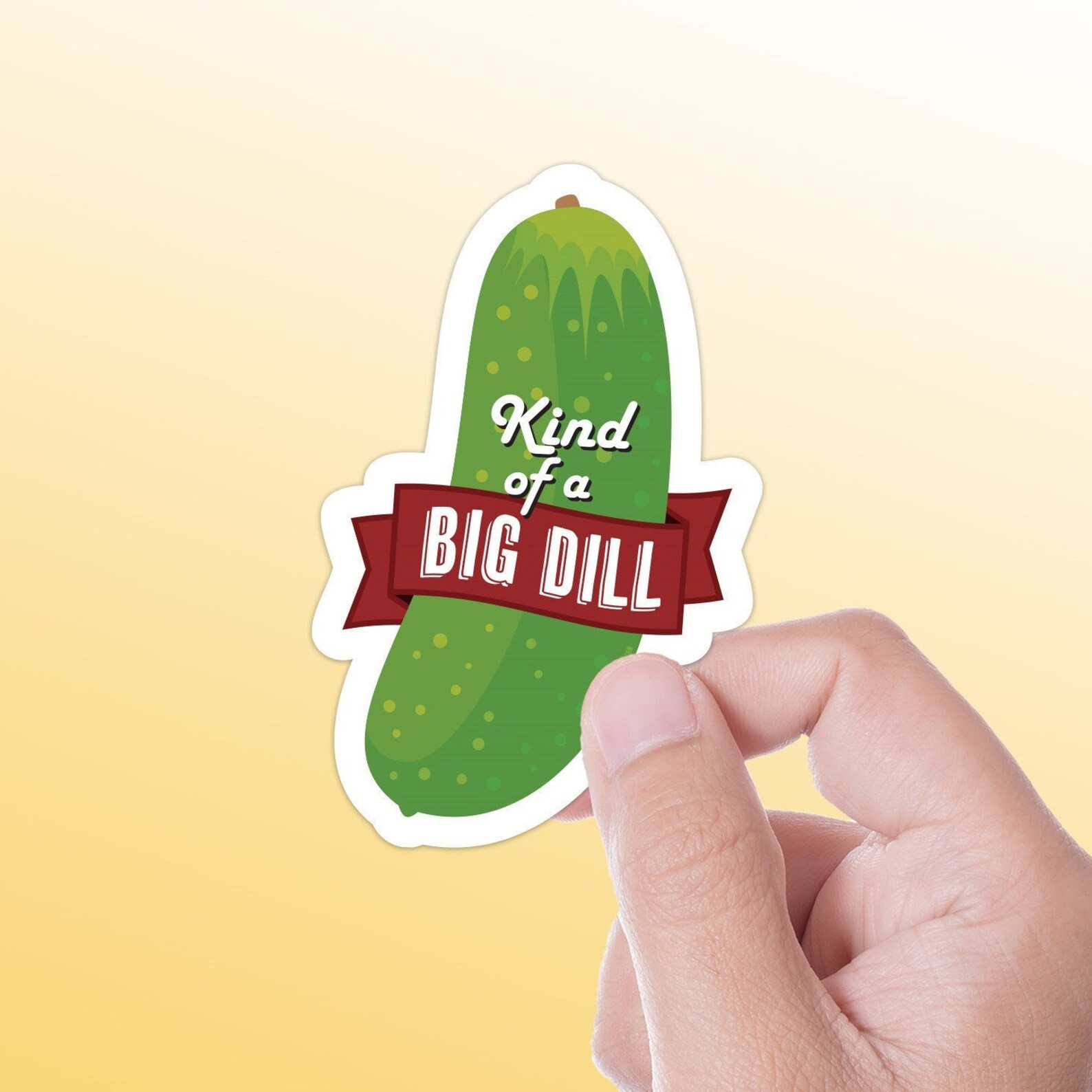 Kind of a Big Dill Pickle Sticker Funny Stickers for | Etsy