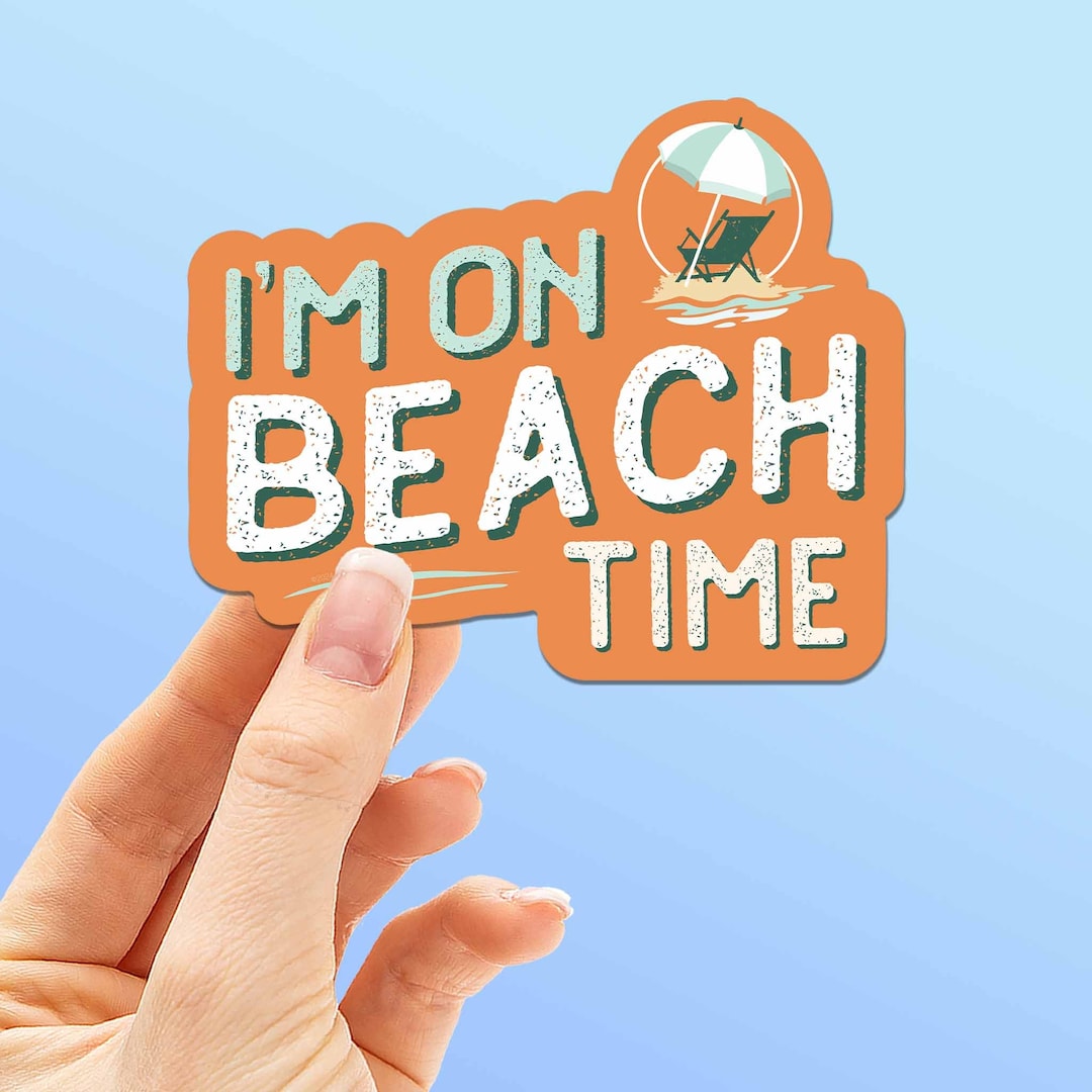 I'm on Beach Time Sticker - Tropical Relaxation Decal, Cute Beach Bum ...