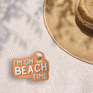 I'm on Beach Time Sticker - Tropical Relaxation Decal, Cute Beach Bum ...