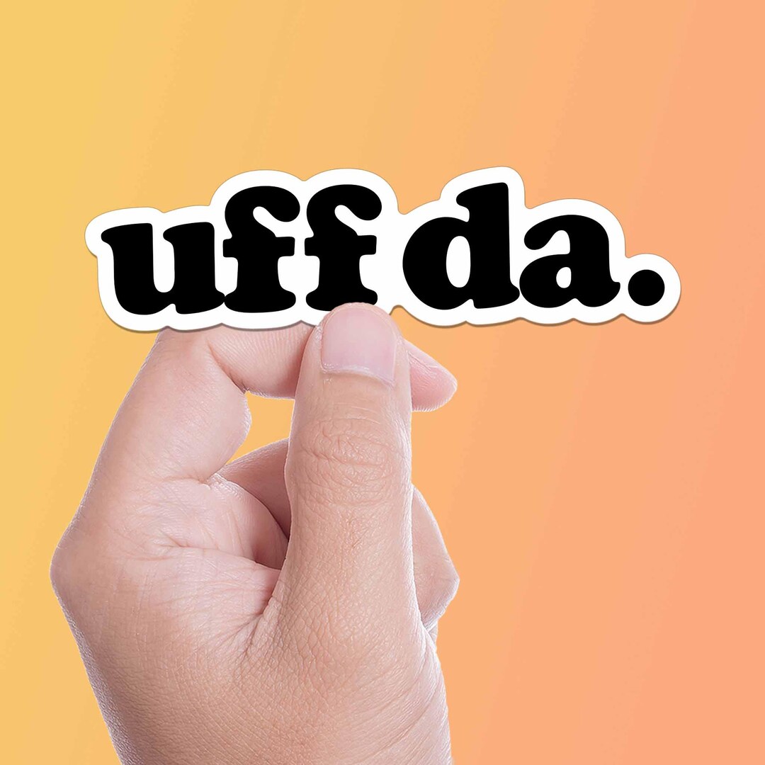 Uff Da Sticker for Hydroflask - Funny Midwest Decals - Midwestern ...