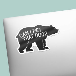 Can I Pet That Dog Sticker, Internet Humor Viral Video Decal, Funny ...