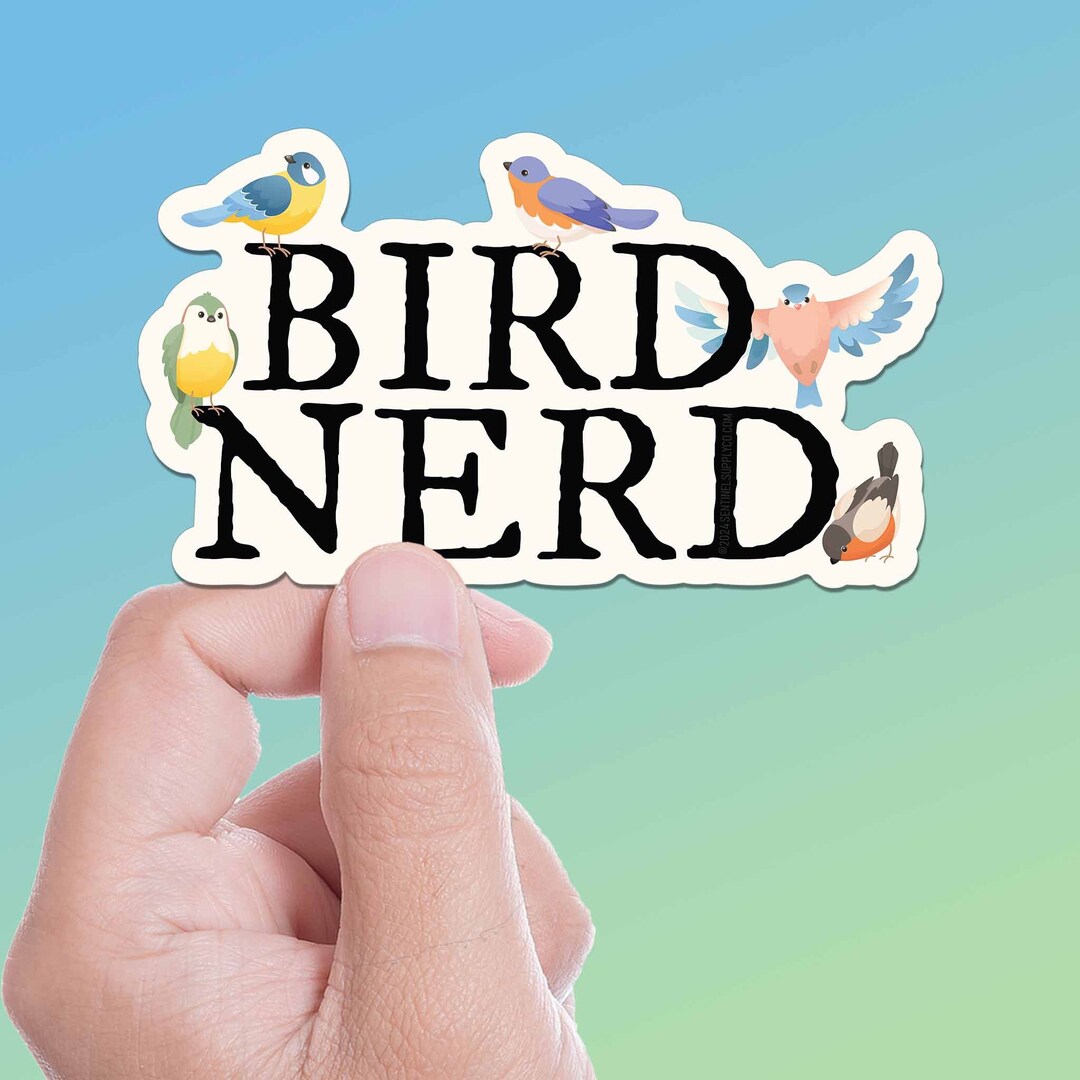 Bird Nerd Birding Sticker Cute Birdwatcher Gift, Thoughtful ...