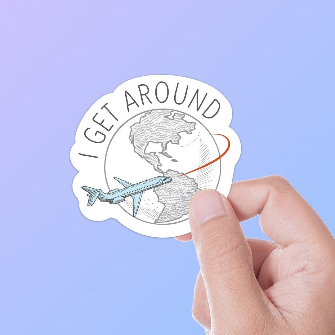 I Get Around Travel Sticker for Hydroflask, Jet Set Airplane Decal for ...