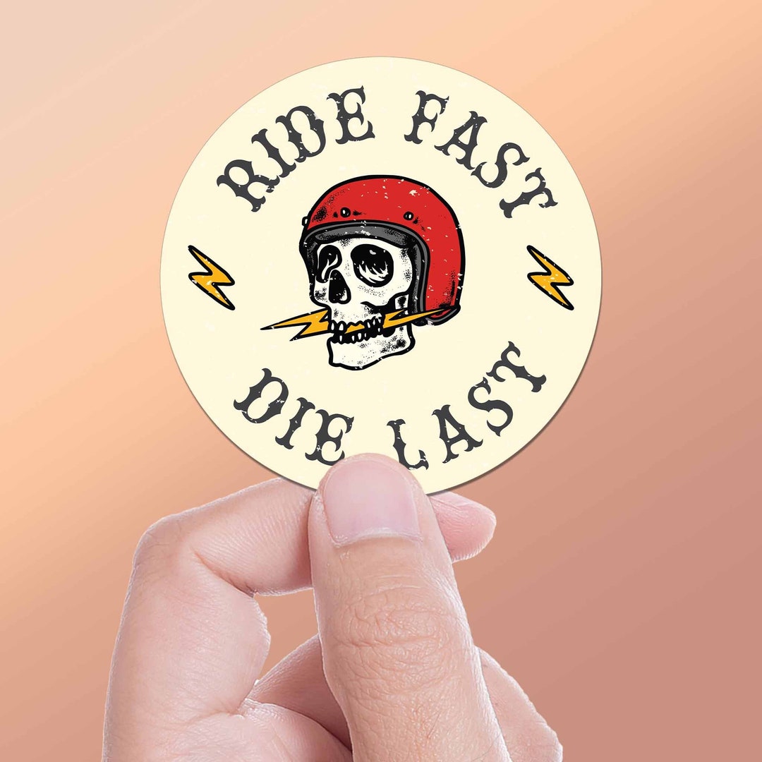 Ride Fast, Die Last Classic Motorcycle Helmet Sticker - Vintage Cruiser ...