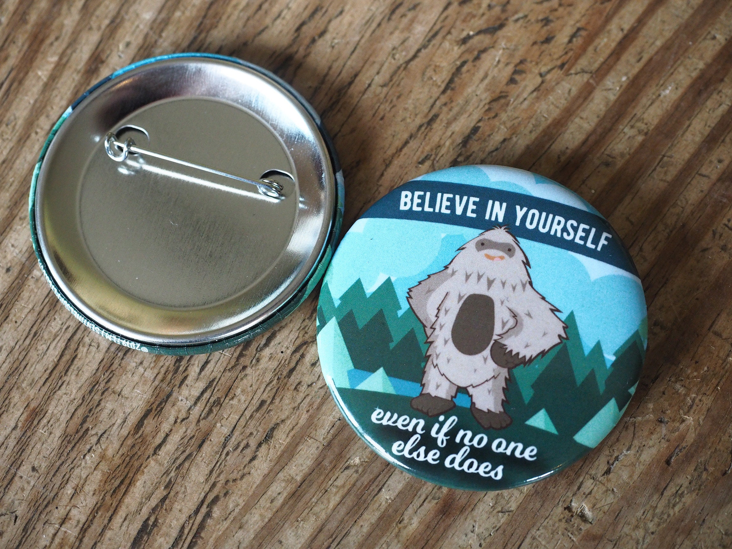 Believe in Yourself Bigfoot Button Pin Round Sasquatch Pin | Etsy