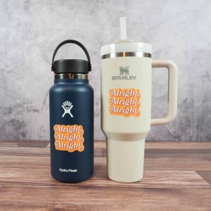 Alright Alright Alright Movie Quote Sticker, Funny Texas Sticker for ...