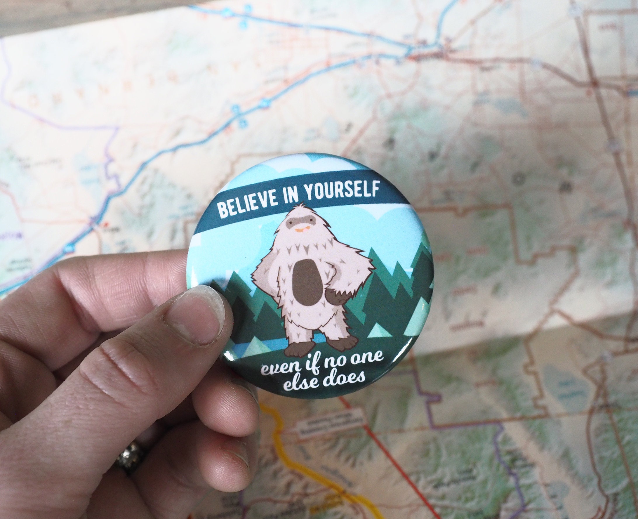 Believe in Yourself Bigfoot Button Pin Round Sasquatch Pin | Etsy