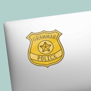 Grammar Police Badge Sticker for Hydroflask, Funny Spelling Laptop ...