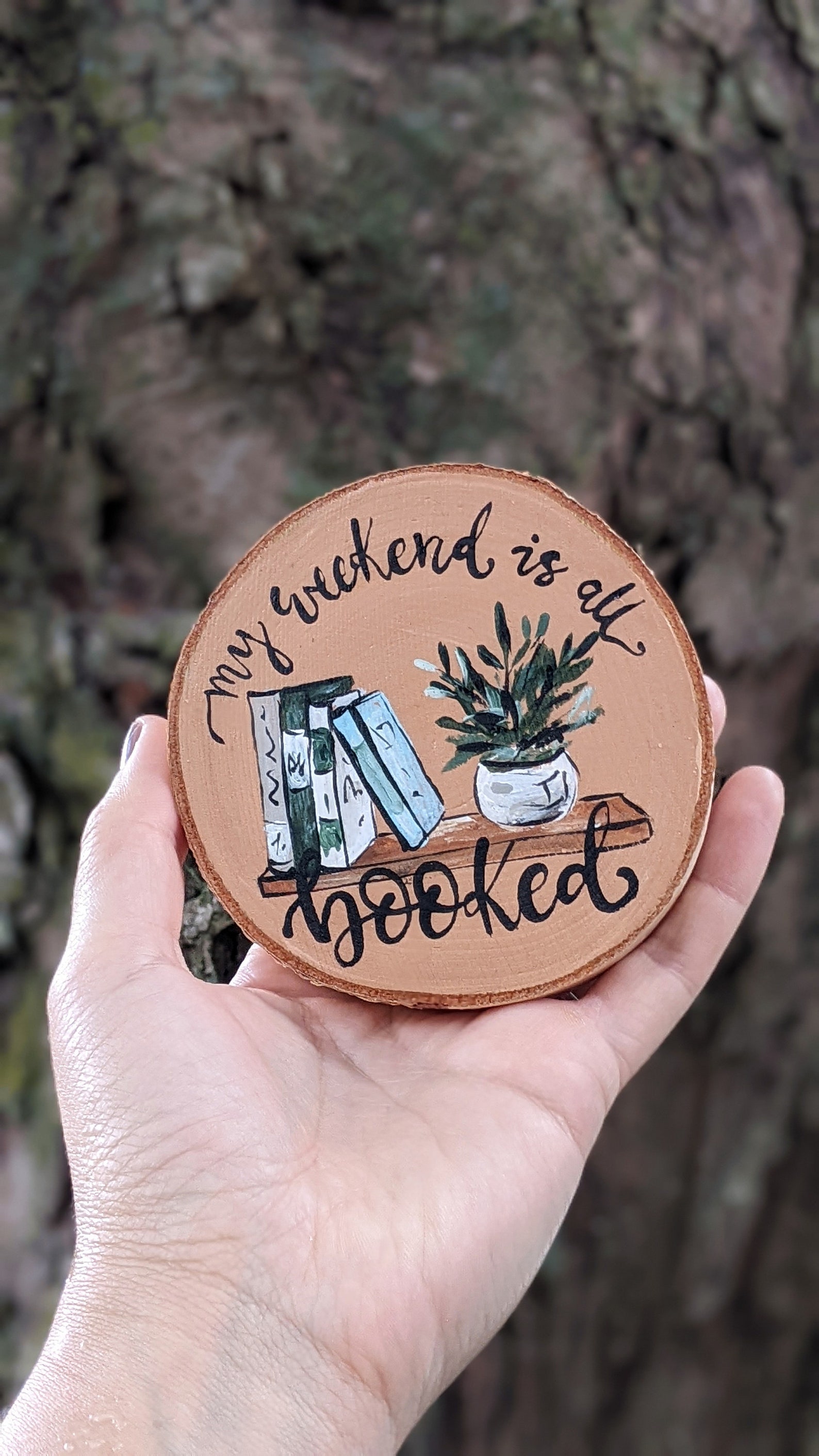 Book Themed Wood Slice Art - Hand Painted Wood Coaster, My Weekend is ...
