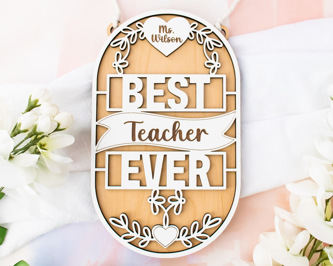 Personalized Best Teacher Ever Sign, Teacher Appreciation Gift ...