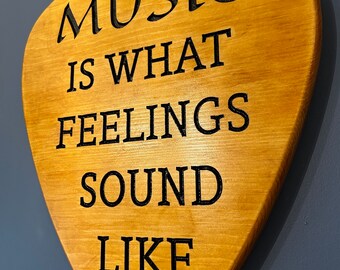 Music is What Feelings Sound Like Guitar Pick Shaped Carved Wooden Sign ...