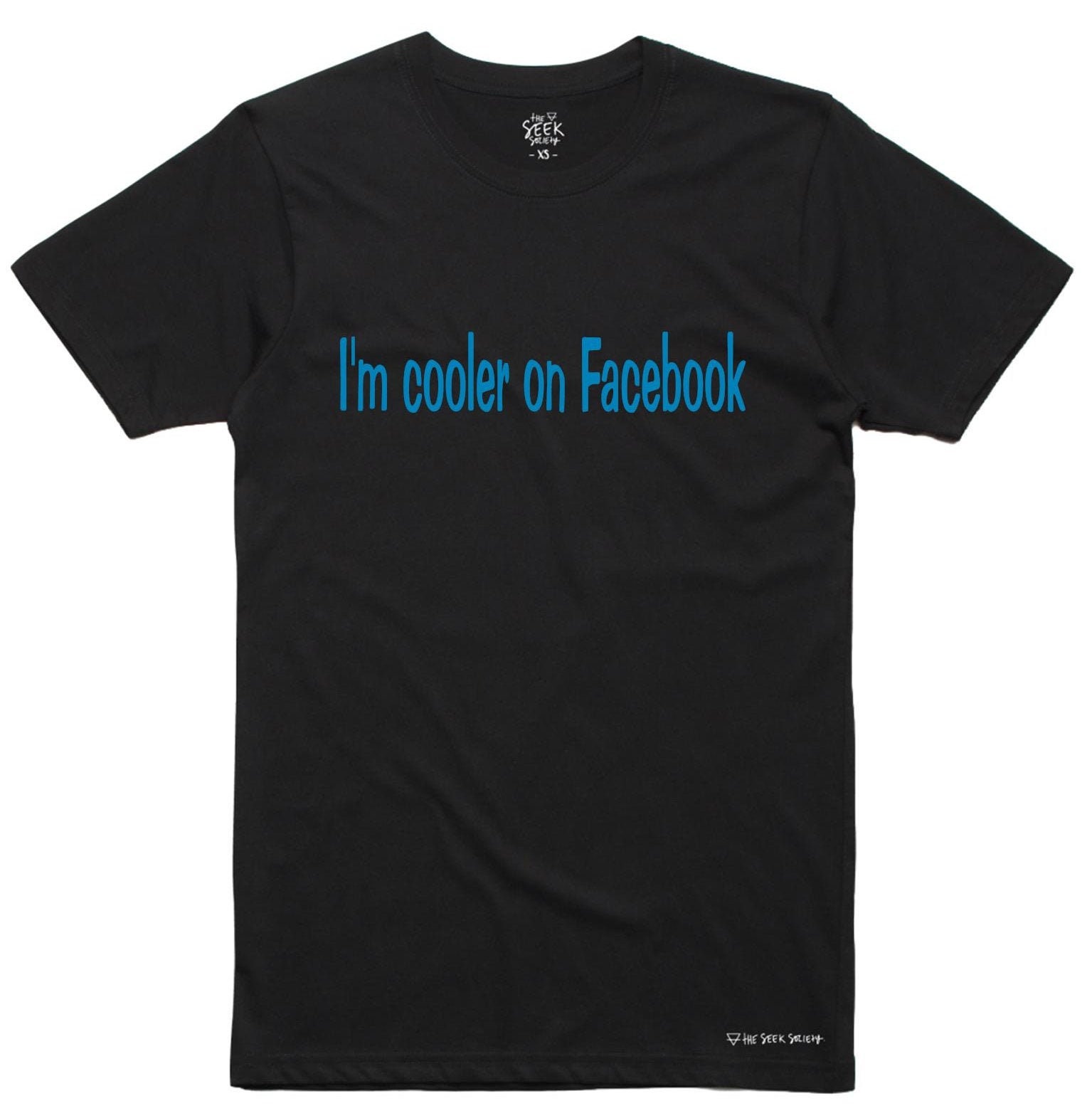 I'm Cooler on Facebook Shirt Funny Shirts T-shirts Tee - Etsy España