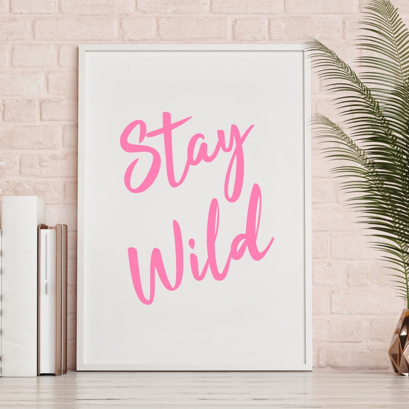 Stay Wild Poster - Etsy UK