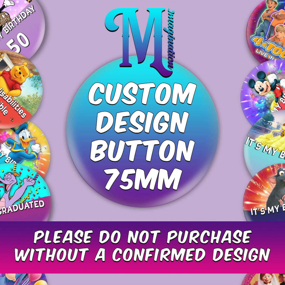 Custom Design - Disney Inspired Personalised Button Badge Pin 75mm - Etsy