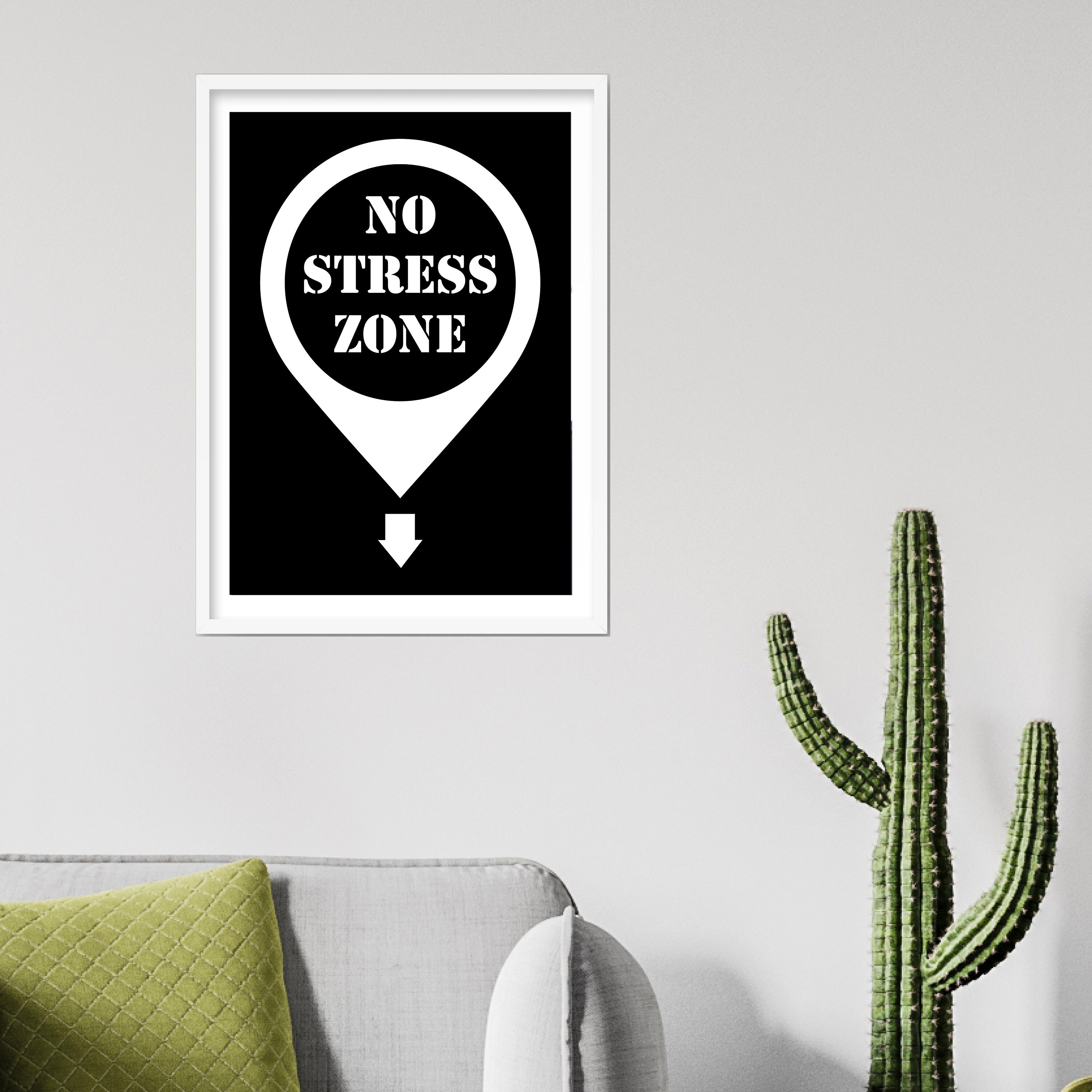 No Stress Zone Digital Instant Download File. Printable Art. - Etsy