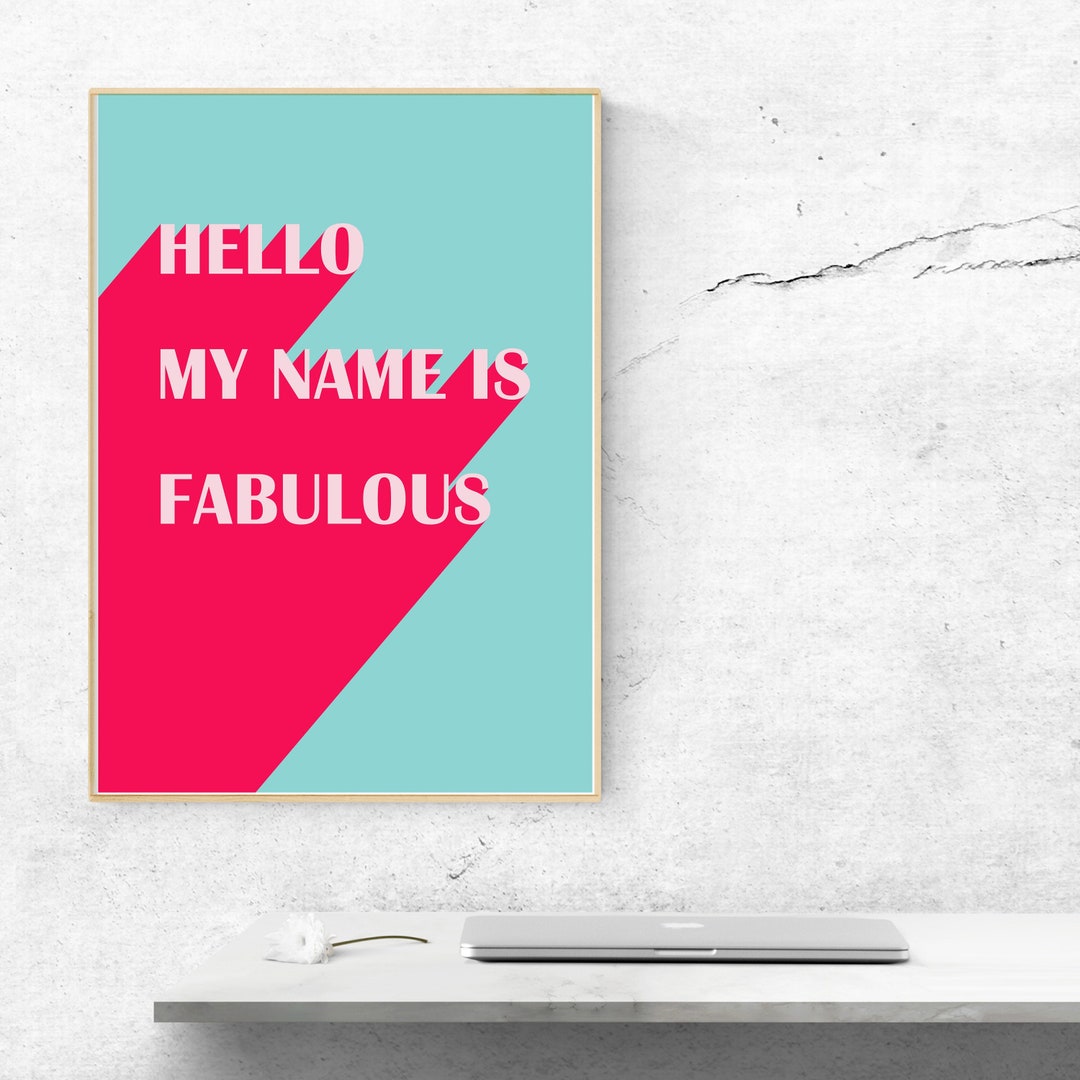 Hello My Name is Fabulous Digital Download File. Printable - Etsy