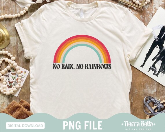 No Rain No Rainbows PNG Inspirational Quotes PNG Retro - Etsy