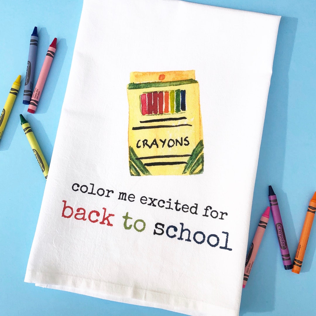 Color Me Excited for Back to School Tea Towel - Etsy