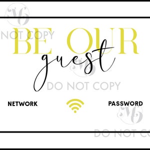 Guest Room Wifi Sign, Digital Download Decor, Art, Print, Be Our Guest ...