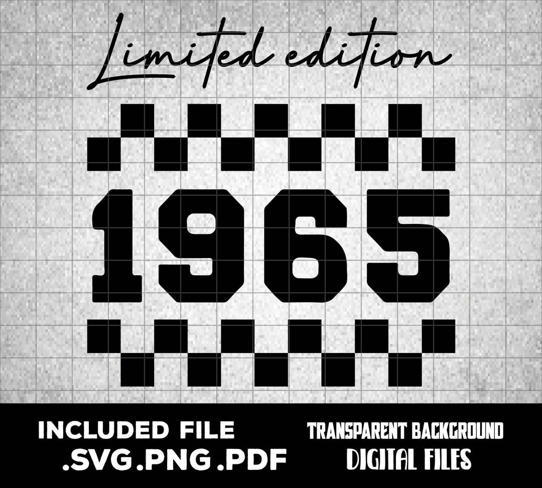 60th Birthday SVG for Men, Vintage 1965 SVG, Limited Edition 1965 PNG ...
