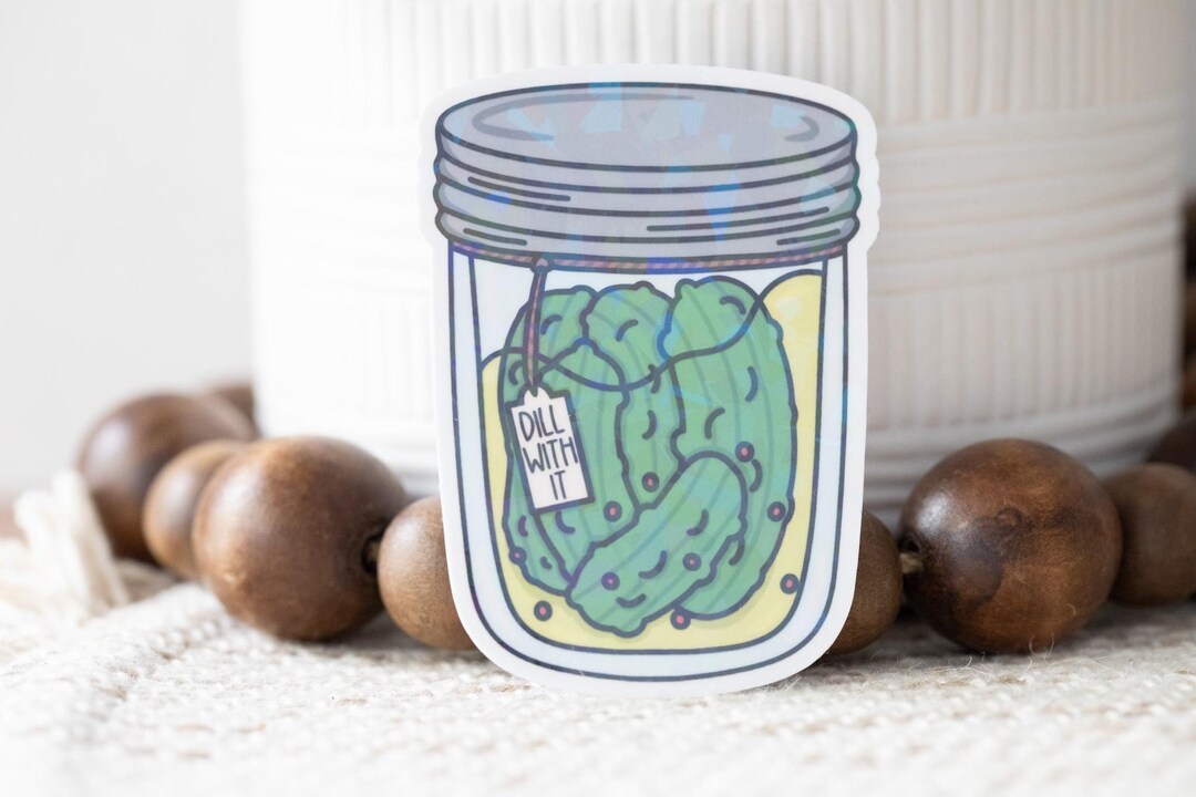 Dill With It Holographic Sticker - Etsy