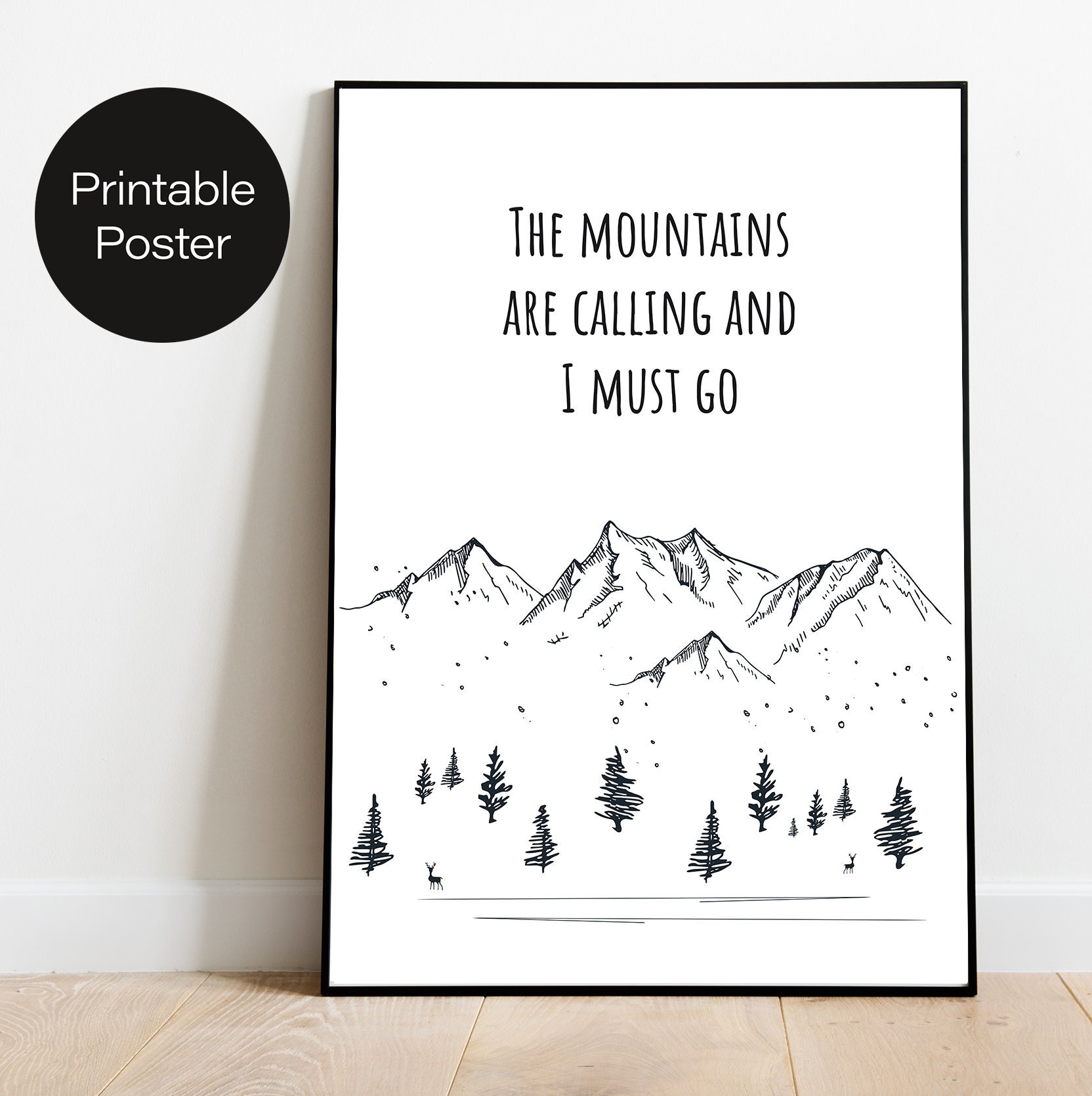 Printable Poster "the Mountains Are Calling and I Must Go" Motivation ...