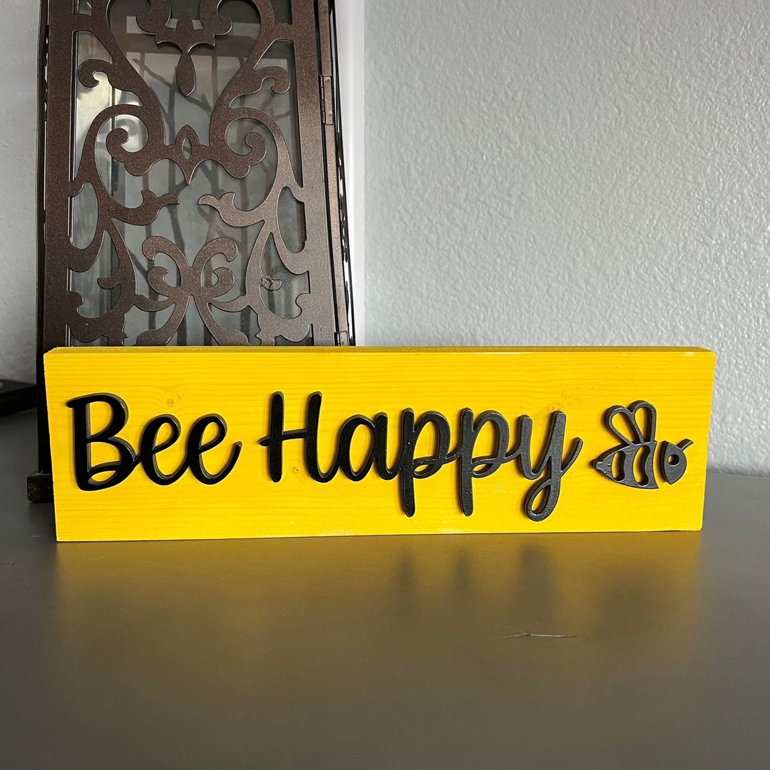 Bee Happy Sign, Bee Home Decor - Etsy