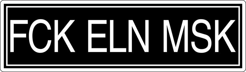FCK ELN MSK - Elon Musk - Full Color Decal / Sticker! - Etsy