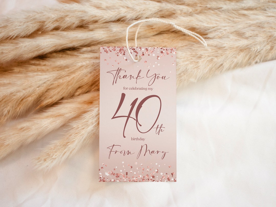 Rose Gold Forty 40th Birthday Favor Tag, Printable Thank You Tag ...