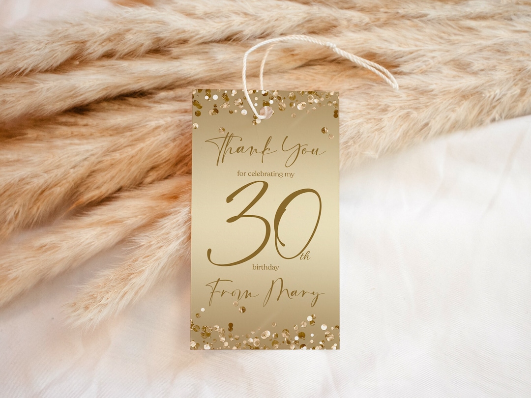 Thirty 30th Birthday Gold Favor Tags, Printable Thank You Tag, Gold ...