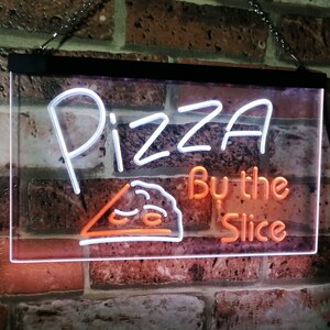Pizza by the Slice Shop Display Advertising DÃ©cor Dual Color LED Neon ...