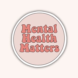Mental Health Matters Sticker Mental Health Sticker Mental - Etsy