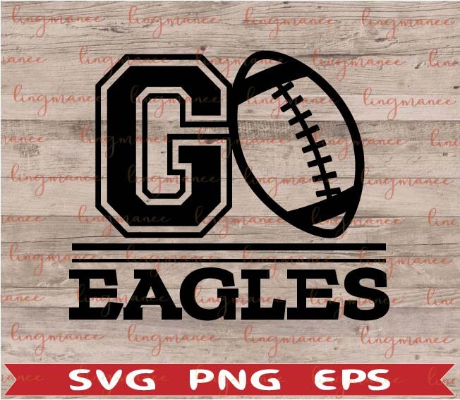 Go Eagles Football SVG, PNG, EPS (digital File) - Etsy