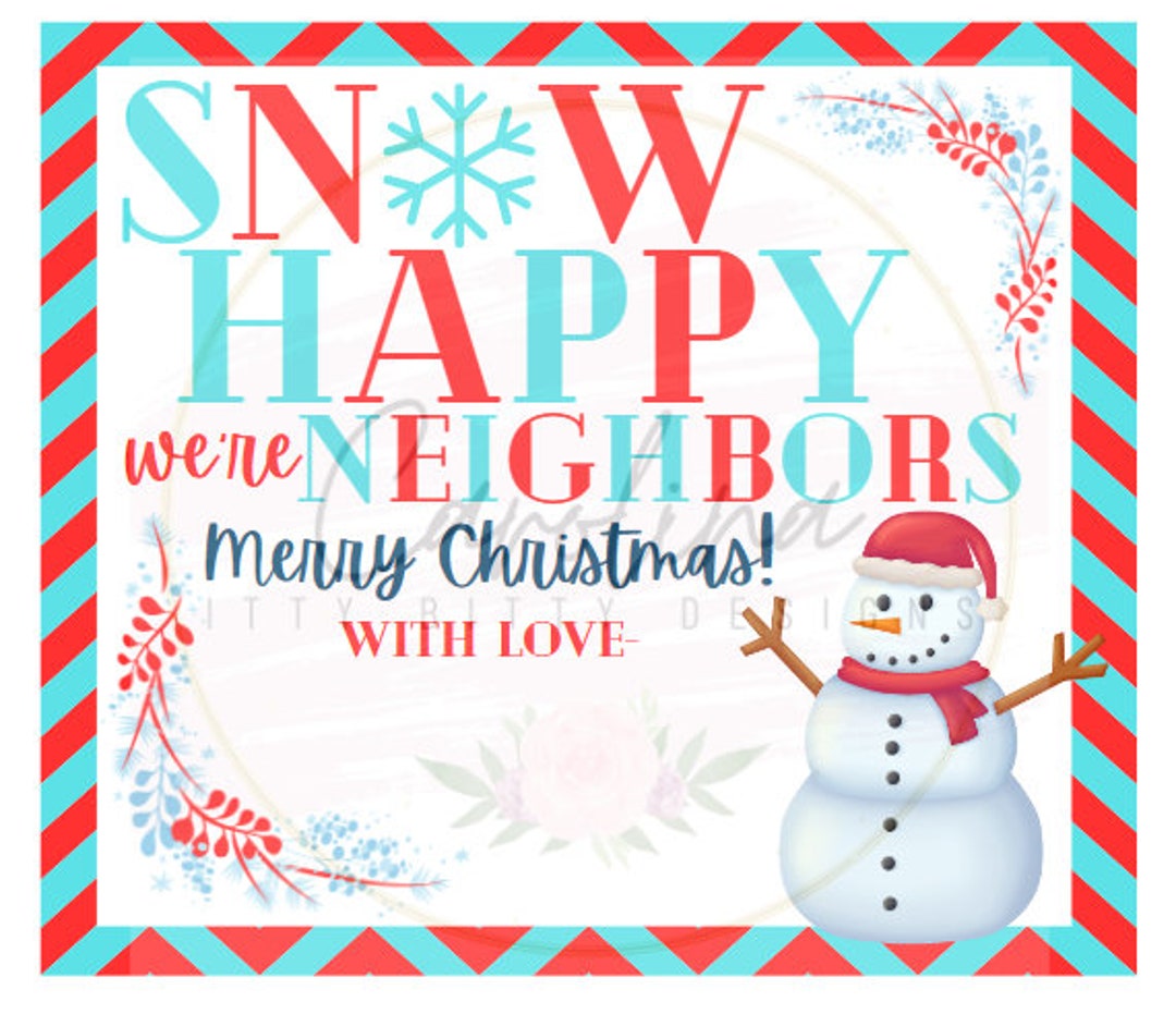 Snow Happy We're Neighbors Christmas Printable Tag | Christmas Gift Tag ...