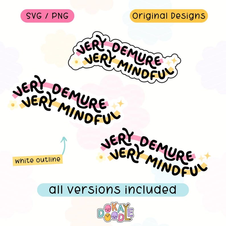 Very Demure Very Mindful | Trendy SVG | Digital Download for Commercial ...