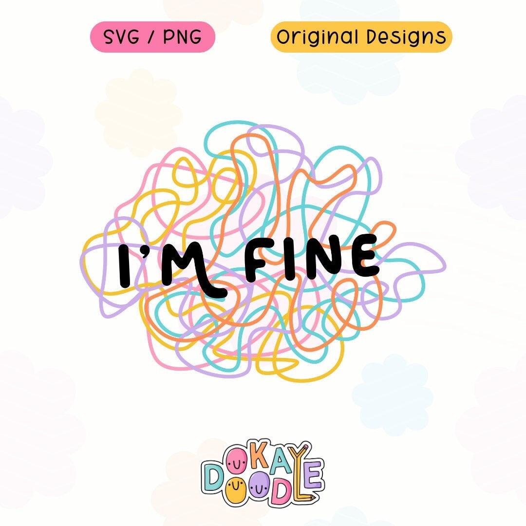 I'm Fine | Mental Health SVG | Tangled Brain PNG | Colourful Digital ...