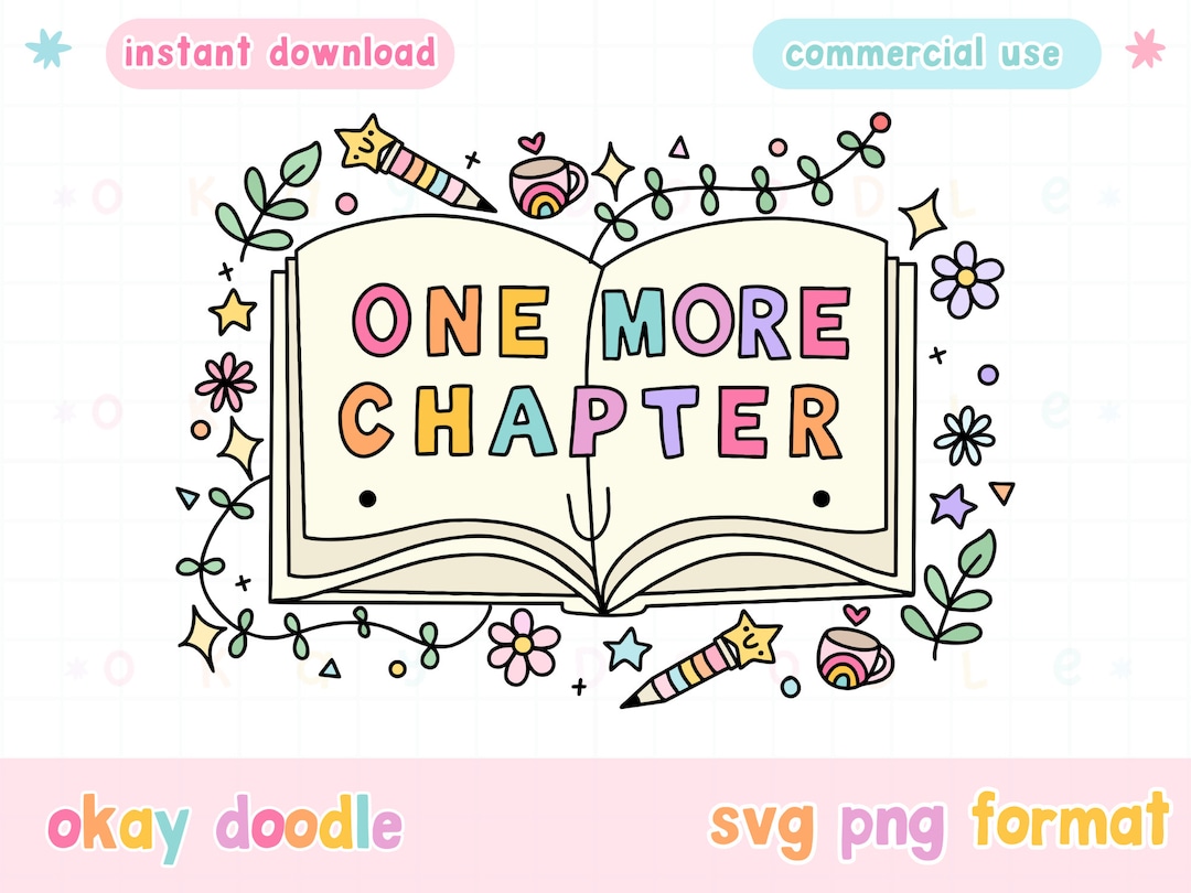 One More Chapter SVG PNG | Book Lover Clipart With Commercial Use. - Etsy