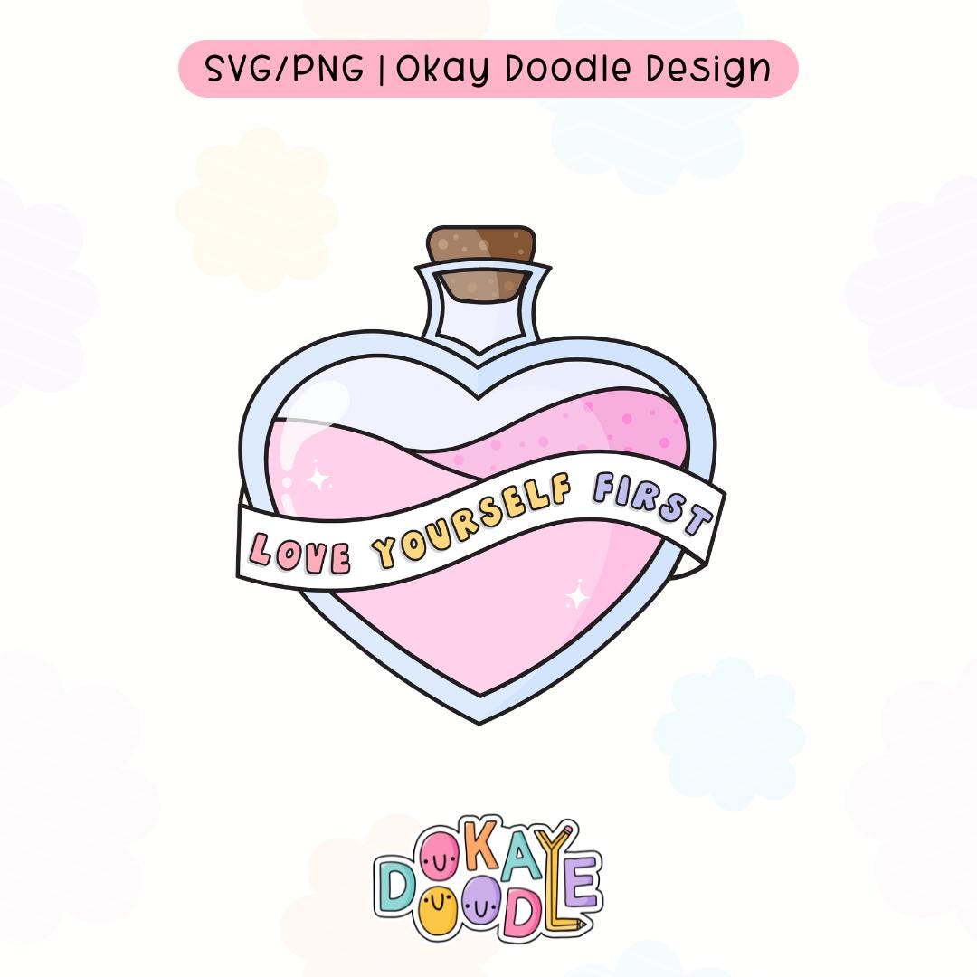 Love Yourself First | Self-love SVG | Digital Download for Commercial ...