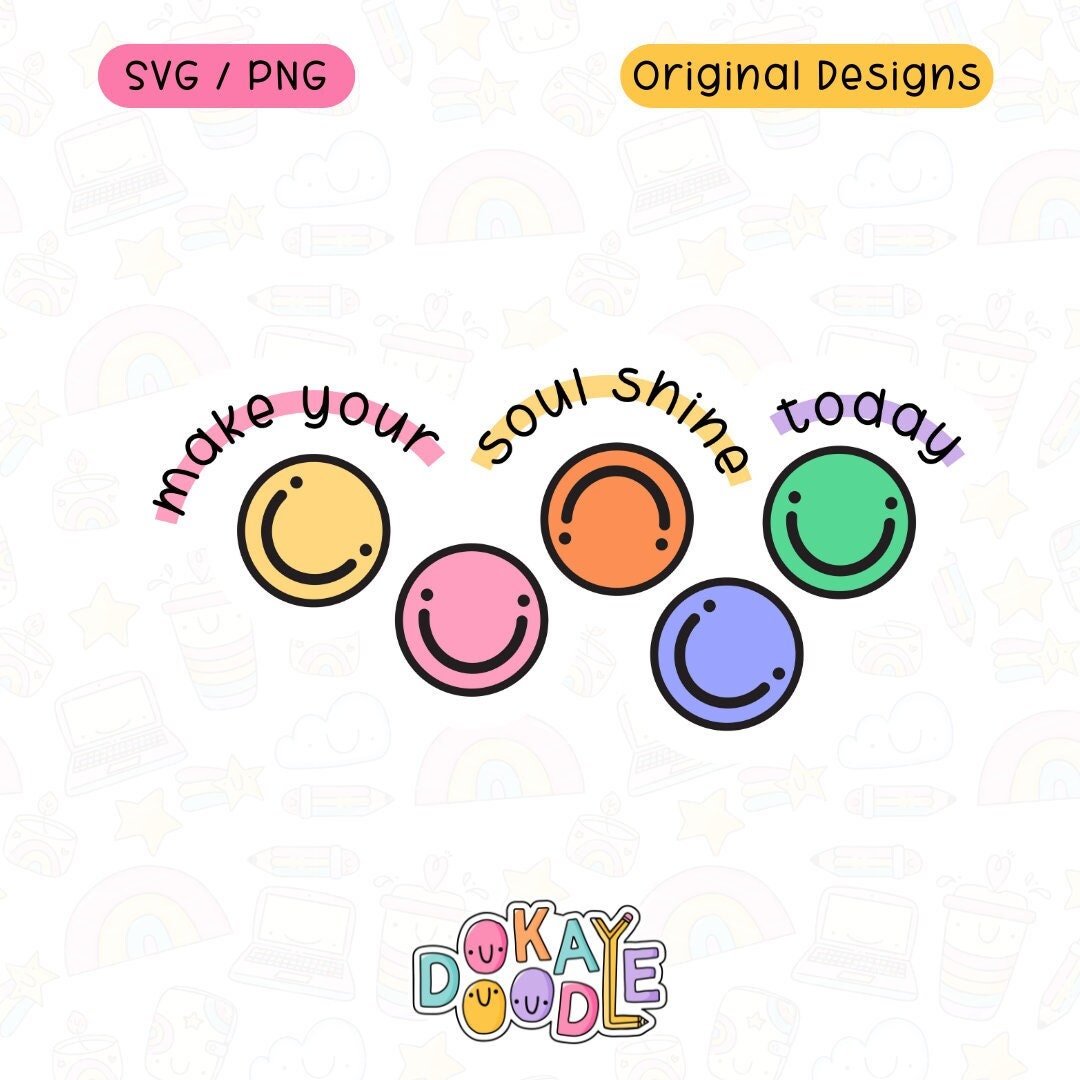 Make Your Soul Shine Today | Trendy SVG PNG | Digital Download for ...