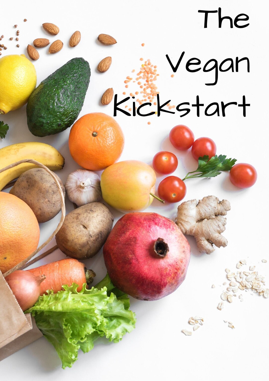 The Vegan Kickstart | Digital Download | PDF | 7 Day Meal Plans ...
