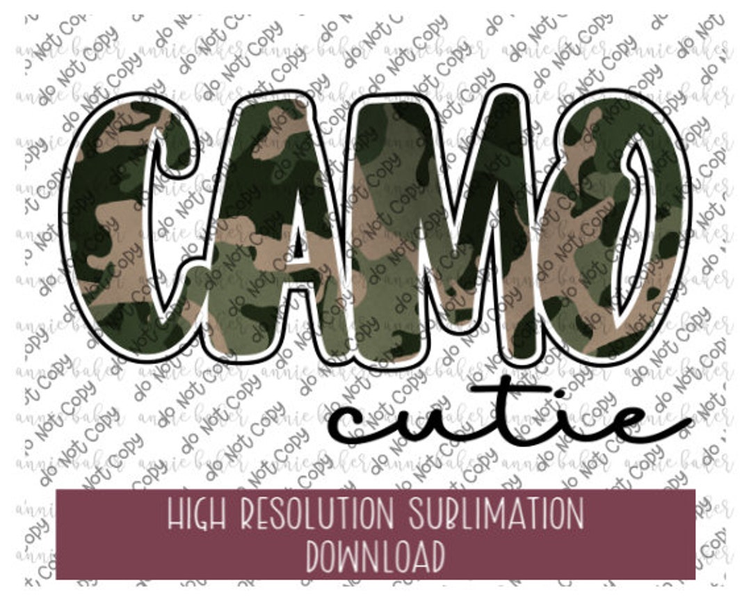 Camo Cutie Png Sublimation Design Sublimation Download Etsy
