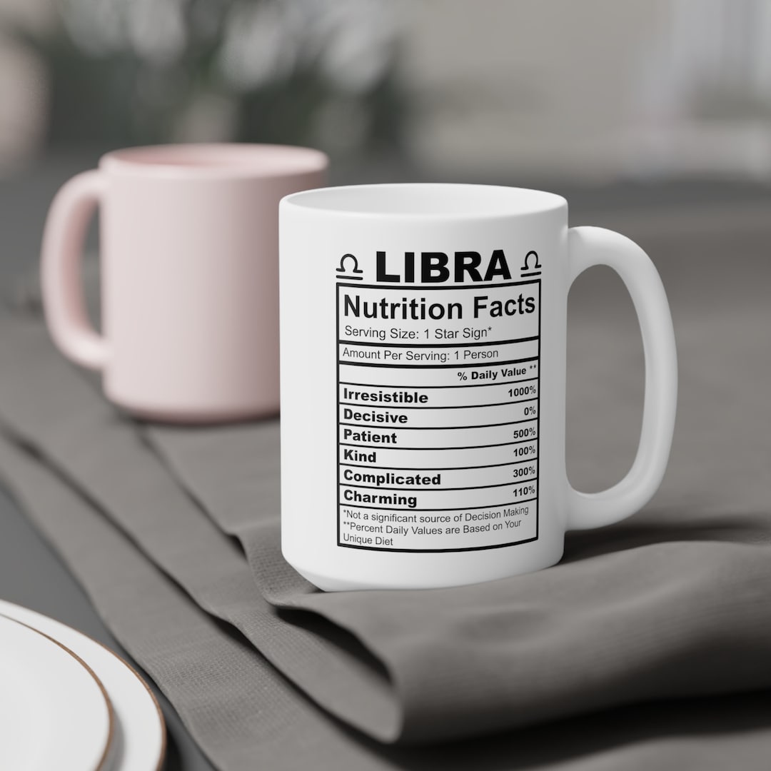 Libra Coffee Mug, Funny Zodiac Mug, Libra 1000% Irresistible, 11oz or ...