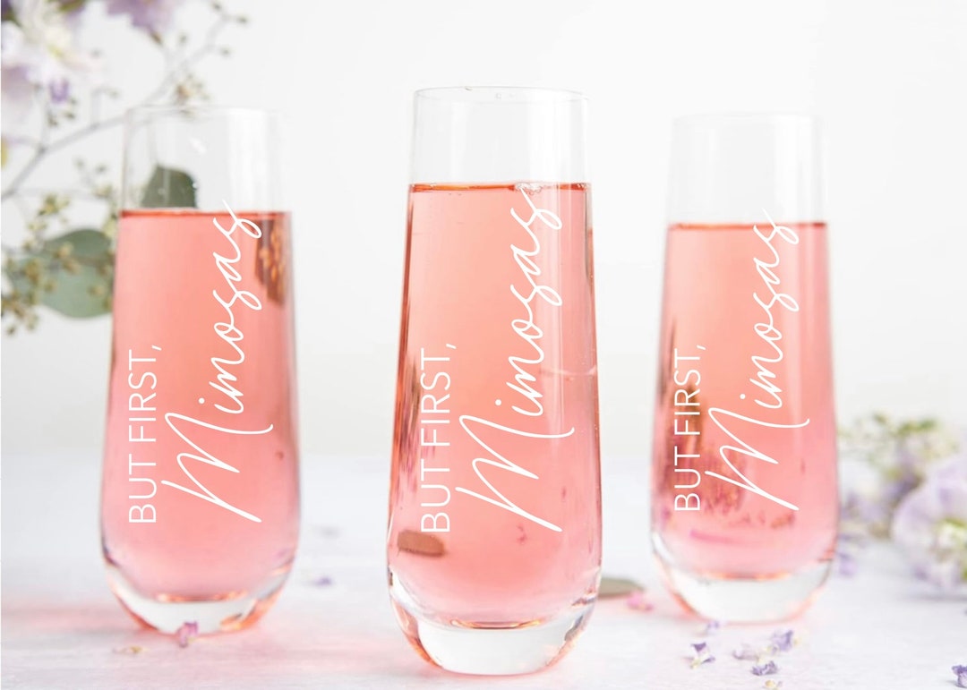 Mimosa Cups, Brunch Glass, but First Mimosas Champagne Flute, Brunch ...