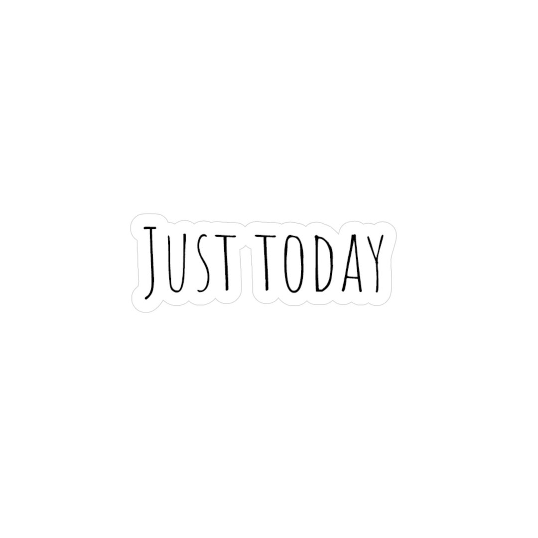 Just Today Kiss-cut Vinyl Decals - Etsy