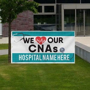 Custom We Love Our Cnas Banner, 3ft X 6ft | Personalized CNA ...