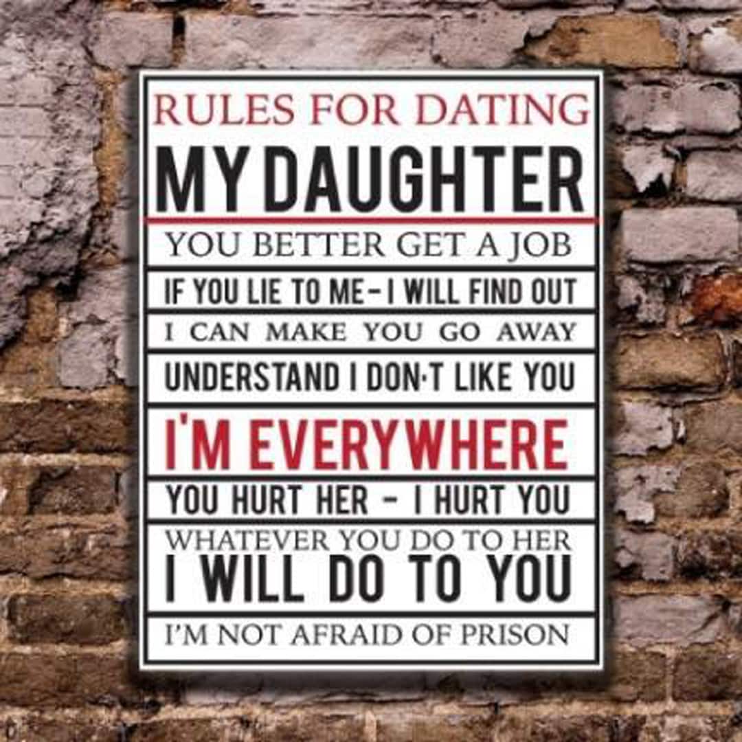 Rules for Dating My Daughter Metal Sign | 18" X 24" Funny Aluminum Sign ...
